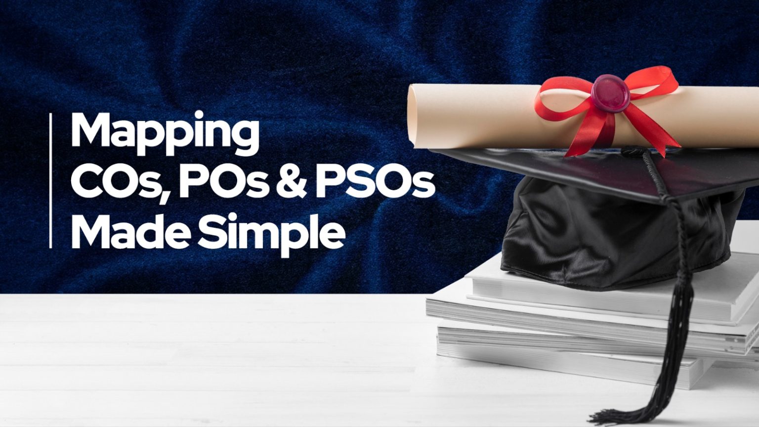 Mapping COs, POs, and PSOs Effectively: Bridging the Gap Between ...